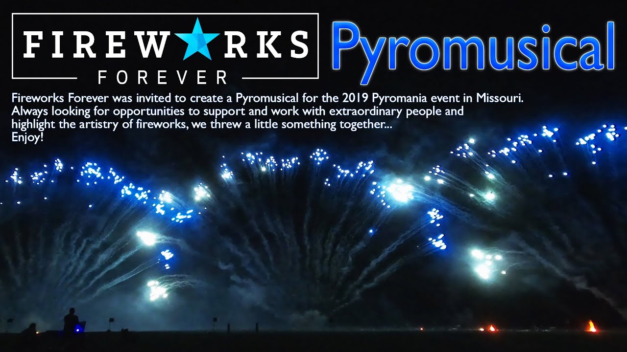 Fireworks Forever Pyromania 2019 Unlimited Show - YouTube