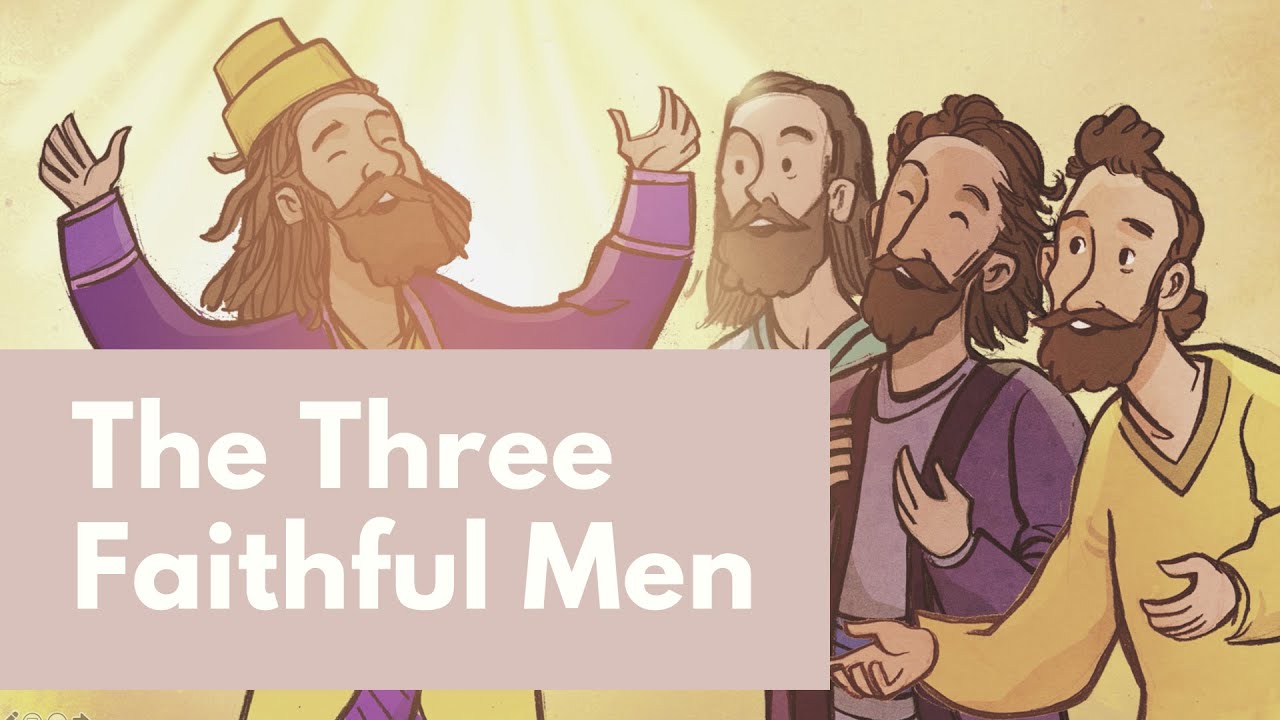 The Three Faithful Men | Family Service - YouTube