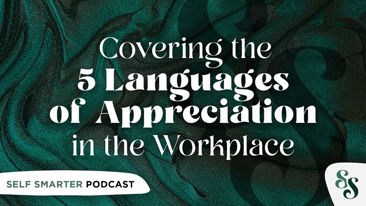 Covering The 5 Languages Of Appreciation in the Workplace - YouTube