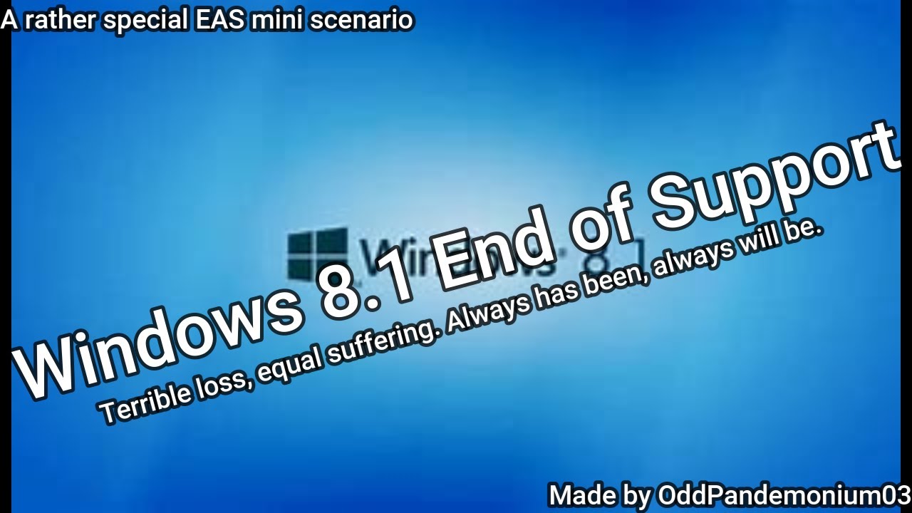 Windows 8.1 end of support - An EAS Mini Scenario special - YouTube