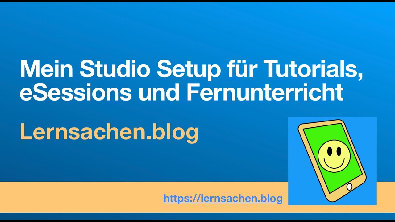 Mein Studio Setup für Tutorials, eSessions und Fernunterricht - YouTube