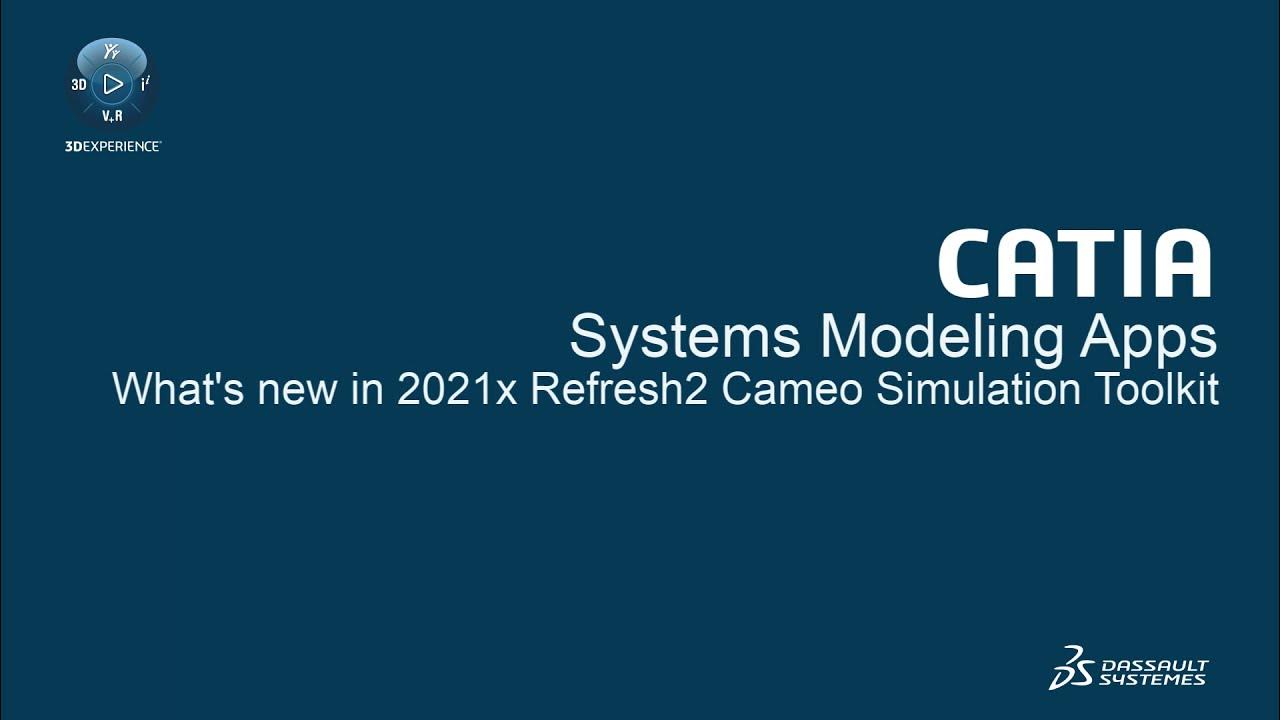 What's new in 2021x Refresh2 Cameo Simulation Toolkit - YouTube