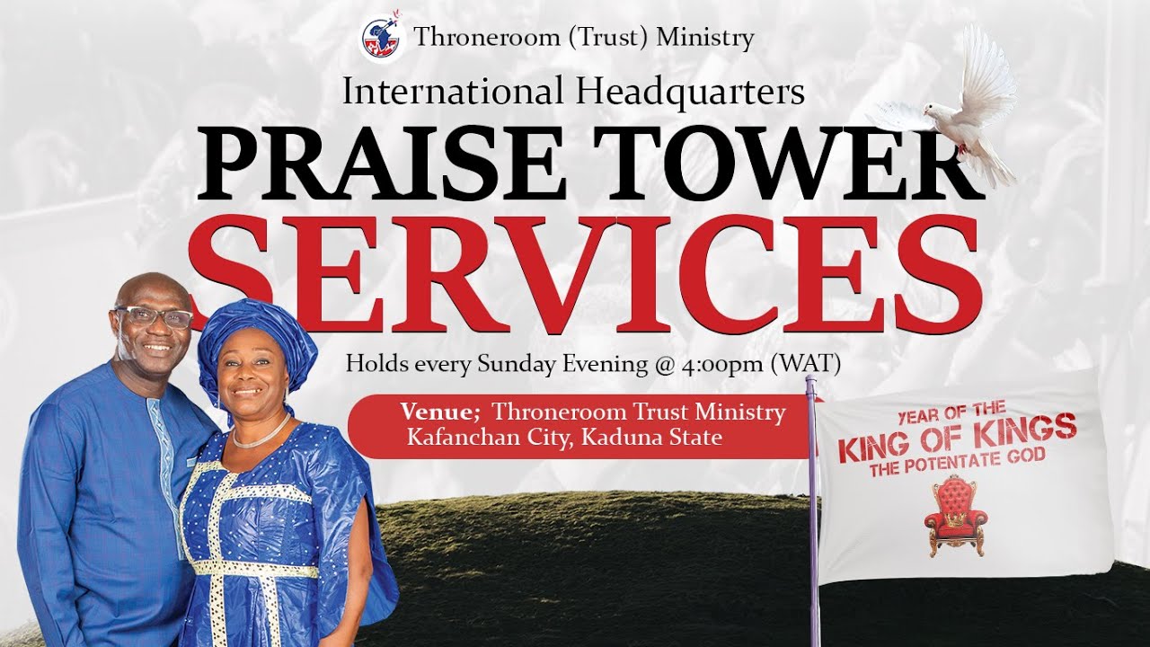 Praise Tower Service | International Headquarters | 1st September, 2024 ...