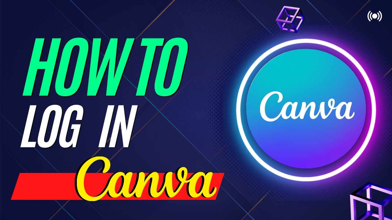 HOW TO LOG IN CANVA BEGINNERS GUIDE - YouTube