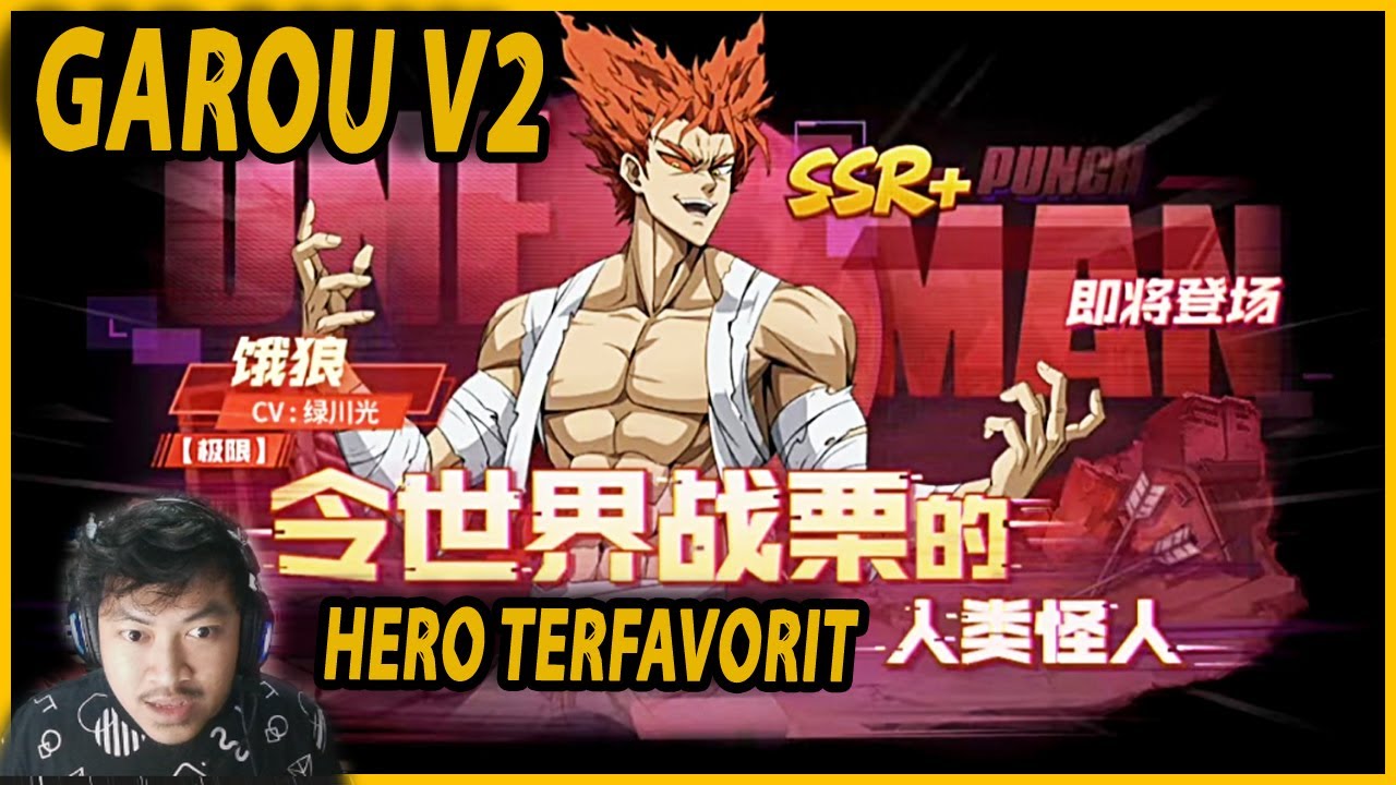 🔥🔥SSR+ GAROU V2 ANIMASI SKILL [HERO TERFAVORIT 2022] - ONE PUNCH MAN ...