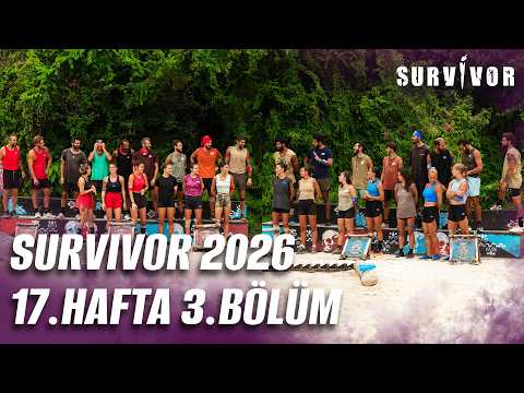 Survivor Türkiye 2026 | 17. Hafta 3. Bölüm @SurvivorTurkiye