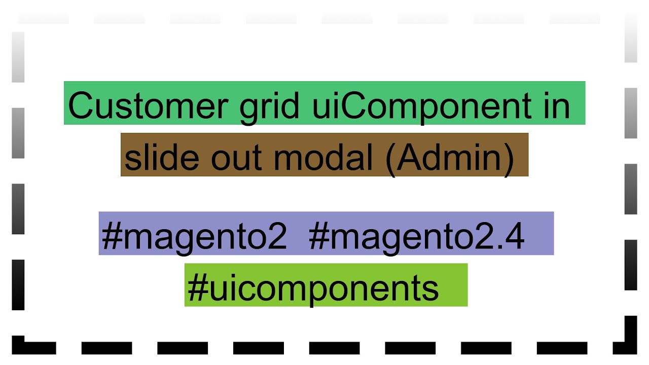 Customer grid uiComponent in slide out modal (Admin) - YouTube