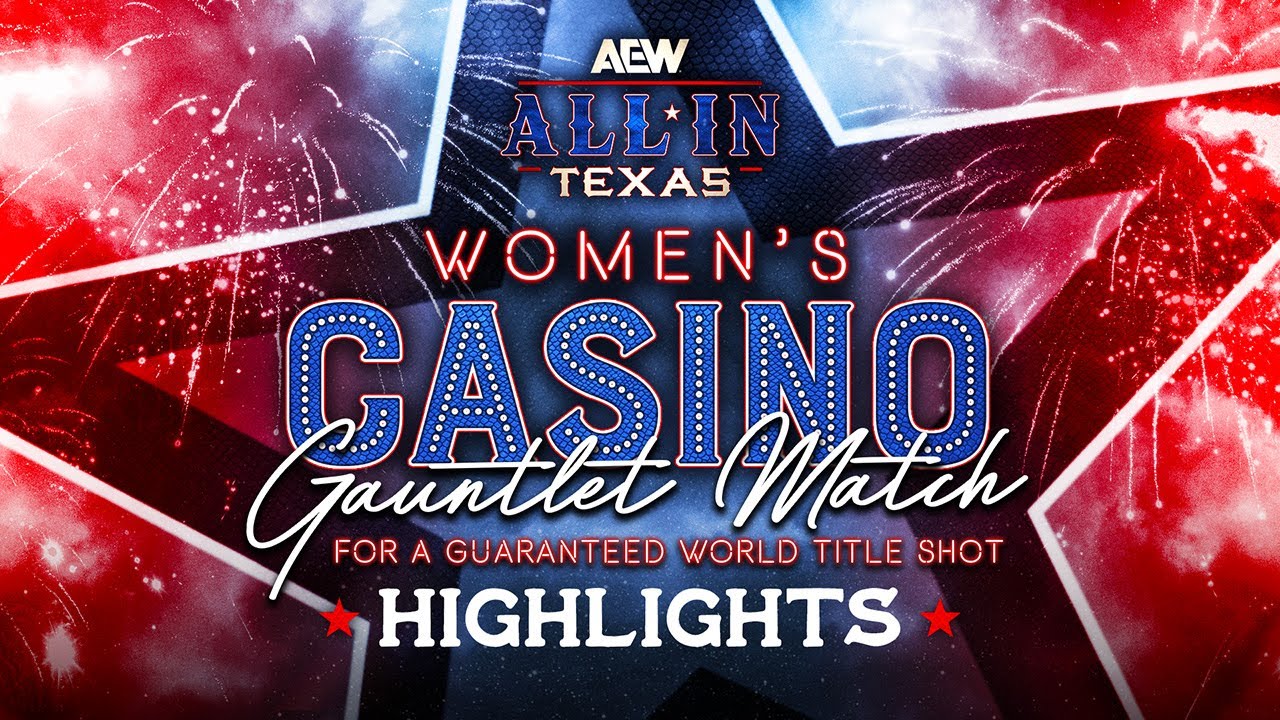 Women's Casino Gauntlet Match Highlights | AEW All In Texas - YouTube