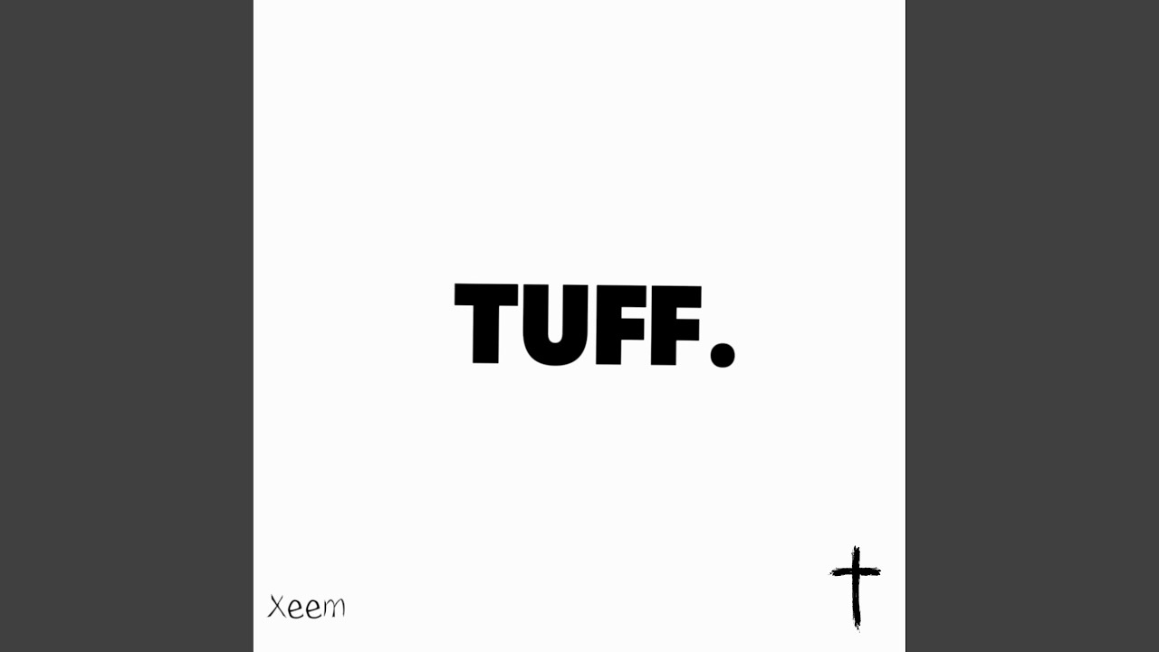 Tuff - YouTube