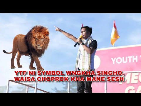 YTF Ni symbol wngkha Singho (Lion) Waisa choprok kha mane sesh Honwi ...