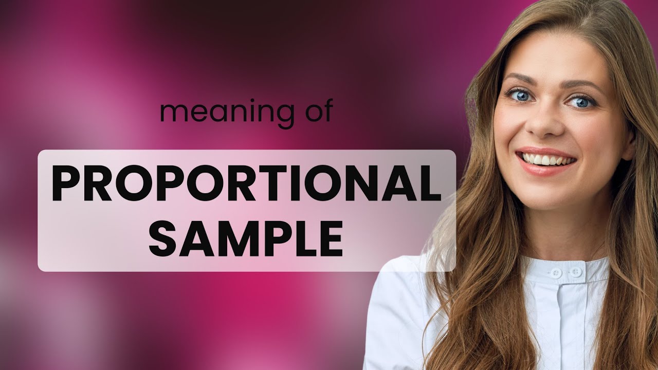 Proportional sample | definition of PROPORTIONAL SAMPLE - YouTube