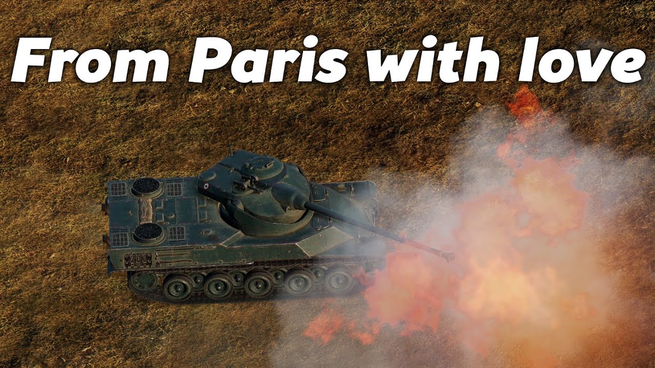 World of Tanks || From Paris, with love || - YouTube