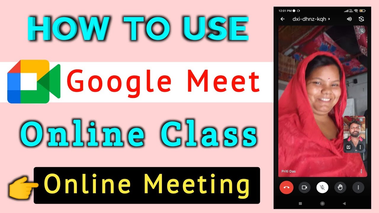 How to USE Google Meet App | Online Class Kaise Kare Google Meet Se ...