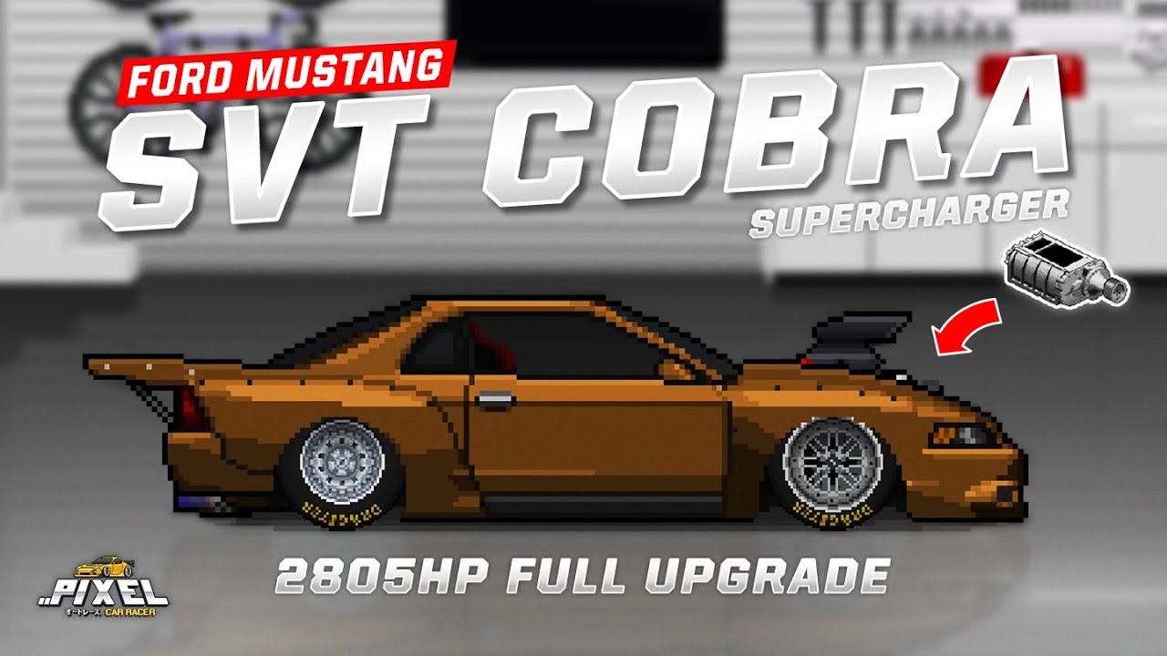 PIXEL CAR RACER - FORD MUSTANG SVT COBRA *2805 HP* LS ENGINE - YouTube