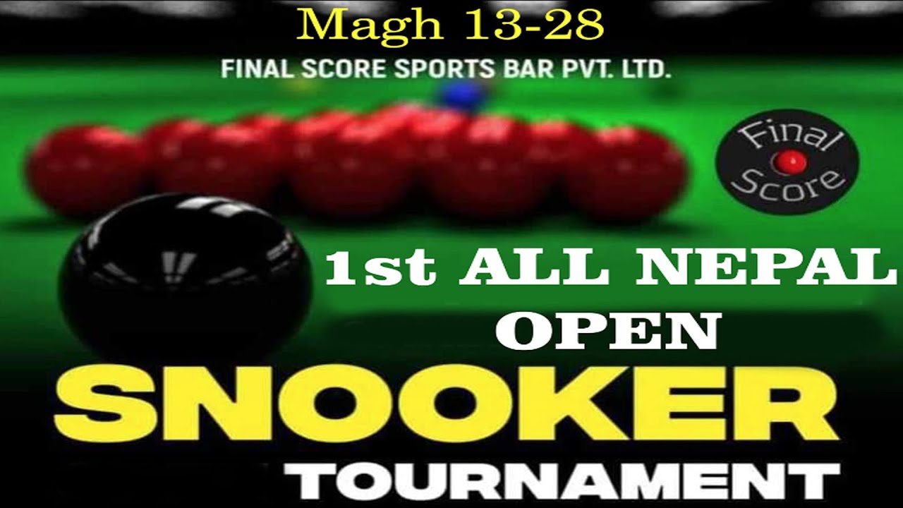 1st Final Score All Nepal Open Snooker Tournament Promo - YouTube