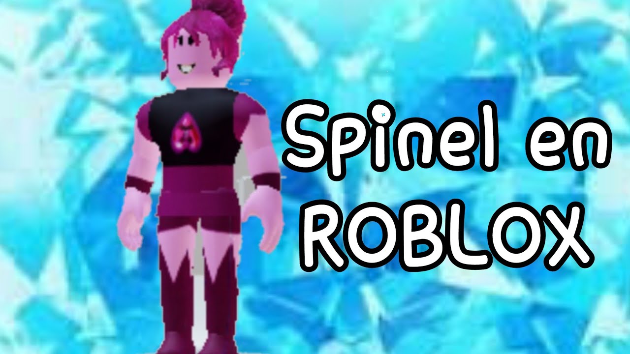 Spinel en roblox - YouTube