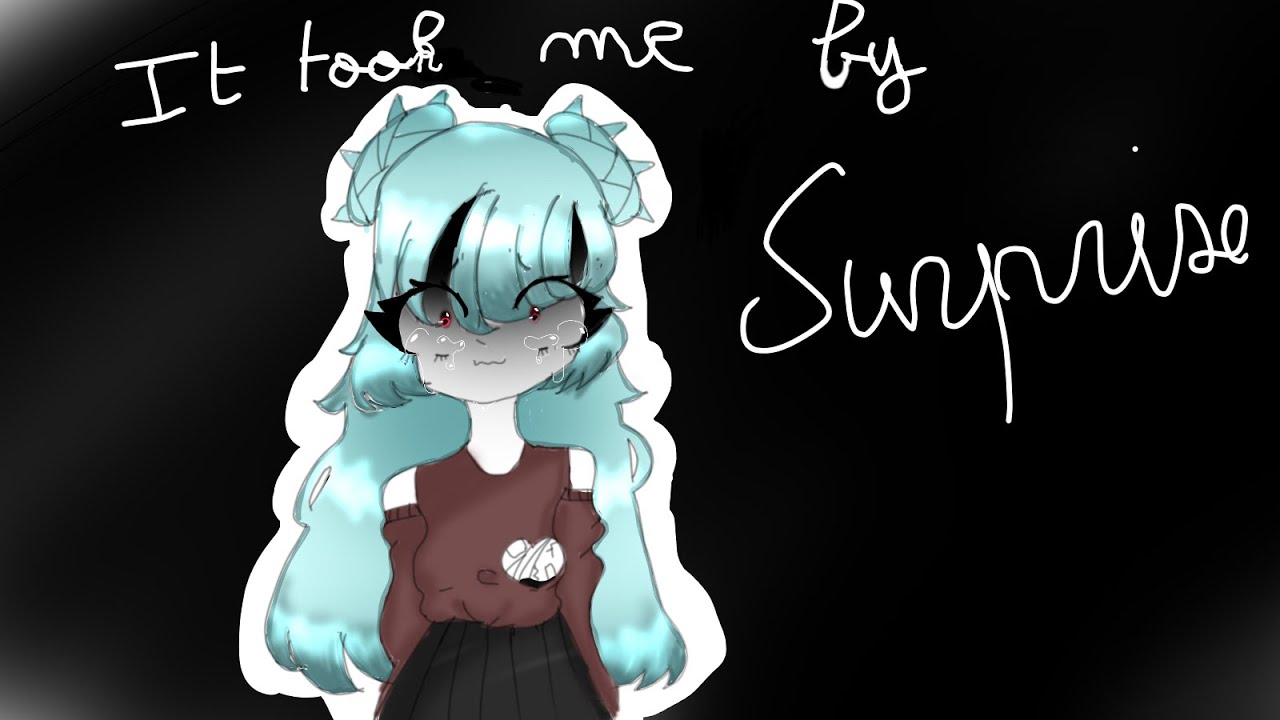 It took me by surprise |GLMV| •nugget_Chan UwU• - YouTube