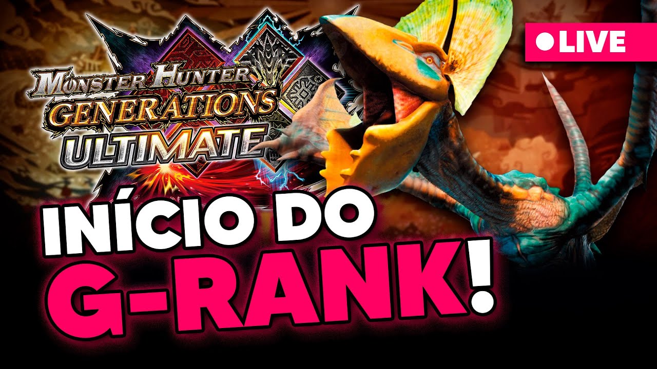 INICIANDO O G-RANK DO GU! | Monster Hunter Generations Ultimate com a ...