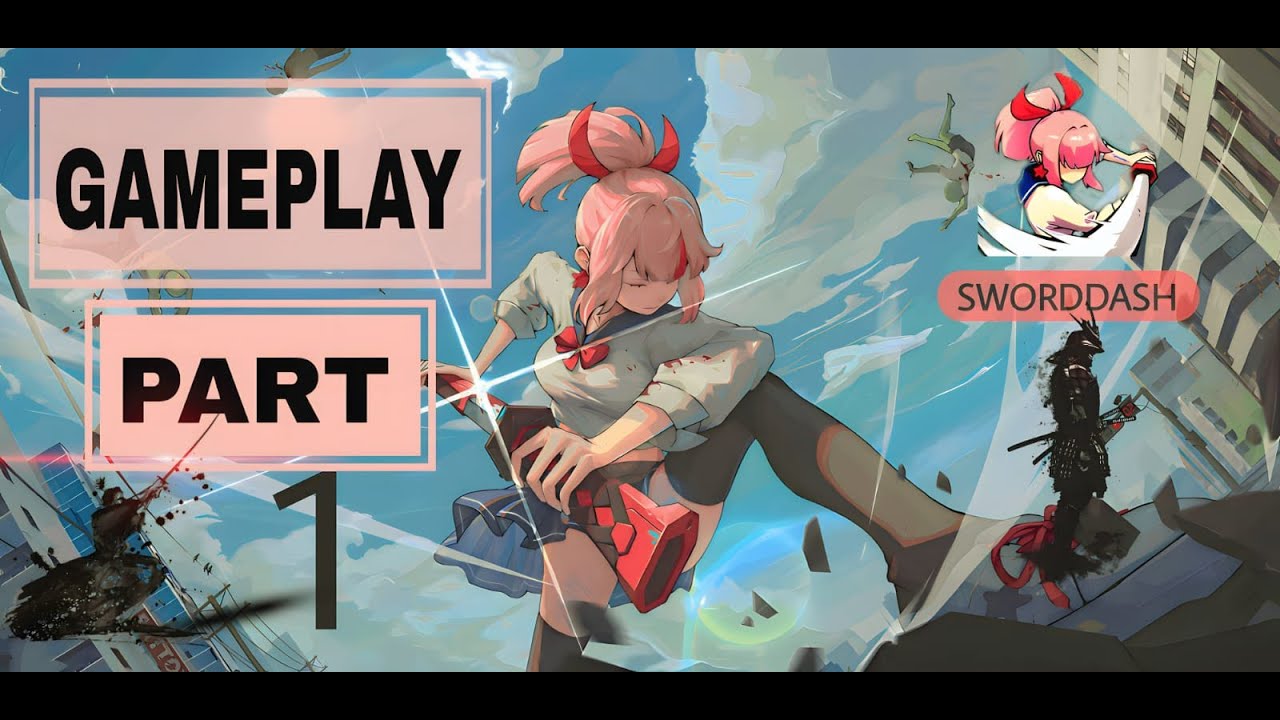 SWORD DASH_GAMEPLAY_PART1 - YouTube