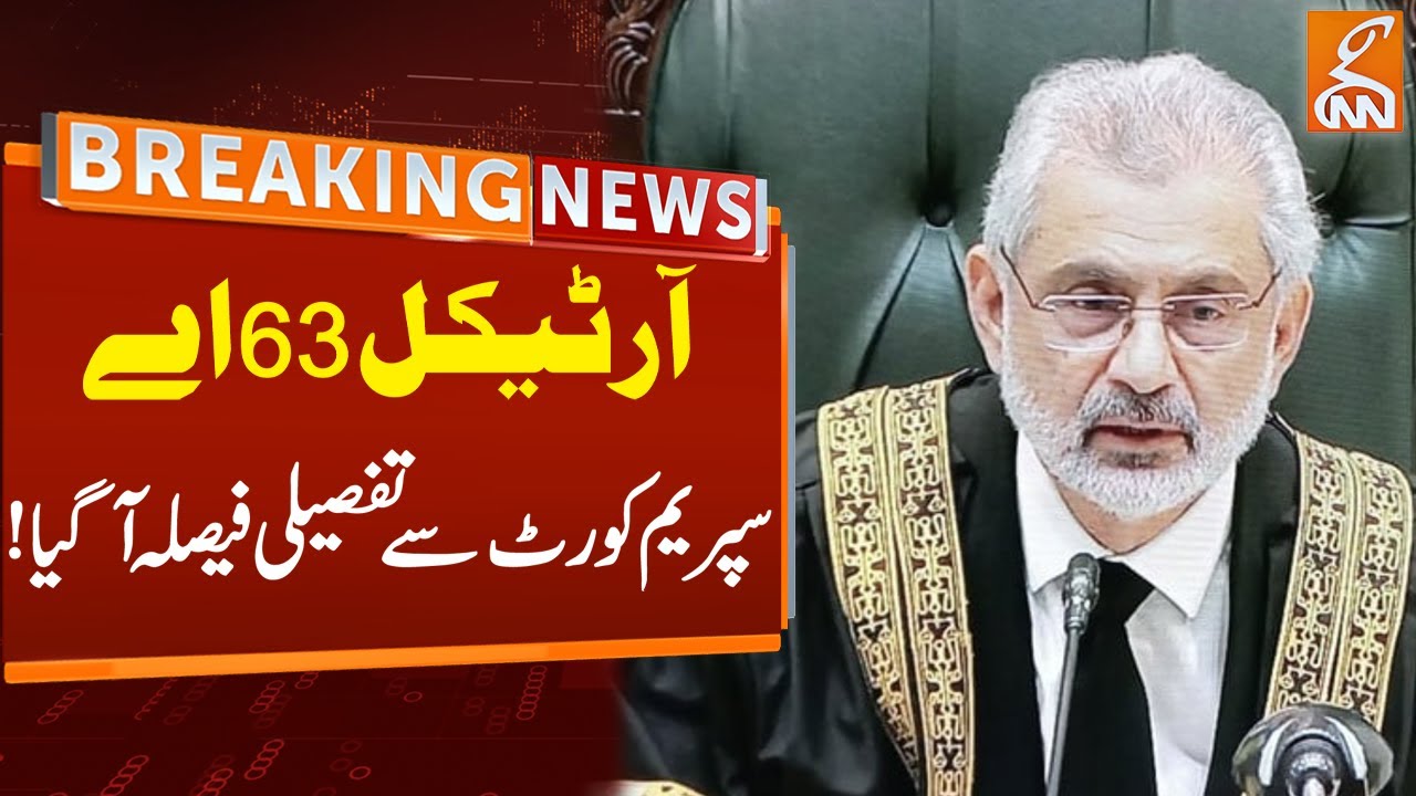 Supreme Court Releases Detailed Judgment on Article 63-A | Breaking ...