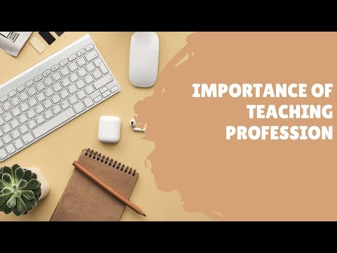 IMPORTANCE OF TEACHING PROFESSION (1st part/report) - YouTube