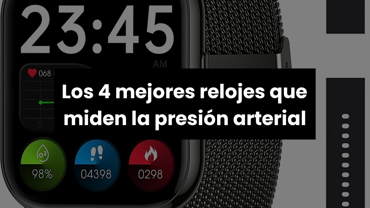 RELOJ QUE MIDE PRESION ARTERIAL: Los 4 mejores relojes que miden la ...
