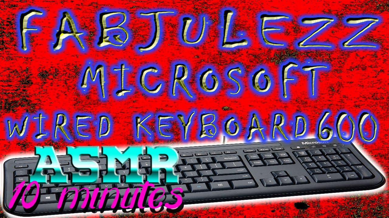 Keyboard ASMR 10 Minutes | Microsoft Wired Keyboard 600 - YouTube