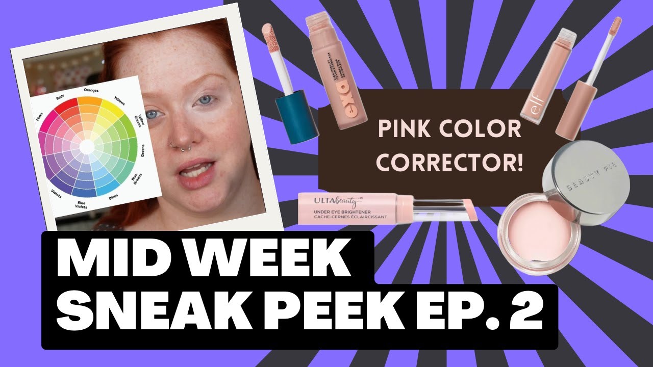 Mid-Week Sneak Peek | ep. 2 Pink Color Correctors - YouTube