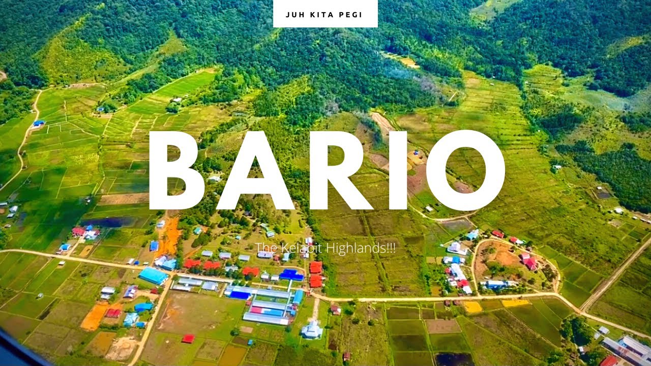 BARIO, Sarawak | The Kelabit Highlands!! JUH KITA PEGI!! - YouTube