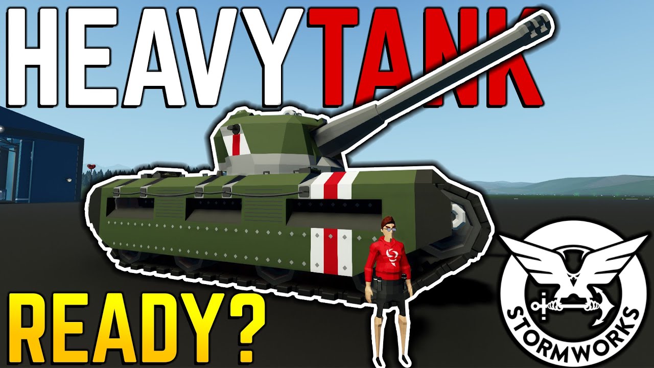 My HEAVY Tank Goes 130MPH - Heavy Tank Build - Stormworks Search and ...