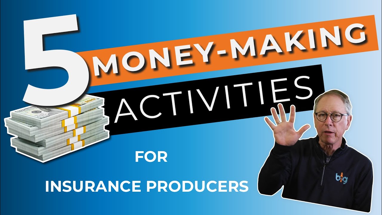 Top 5 Money-Making Activities for Insurance Producers *Time Management ...