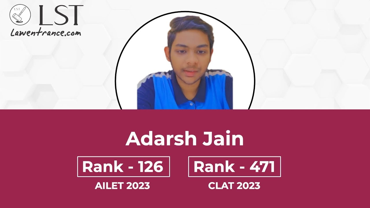 AILET 2023 AIR 126 | CLAT 2023 AIR 471 | Adarsh Jain | CLAT Success Story - YouTube