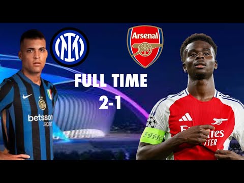 Inter Vs Arsenal 2-1 | A thriller at the SAN SIRO STADIUM| UEFA ...