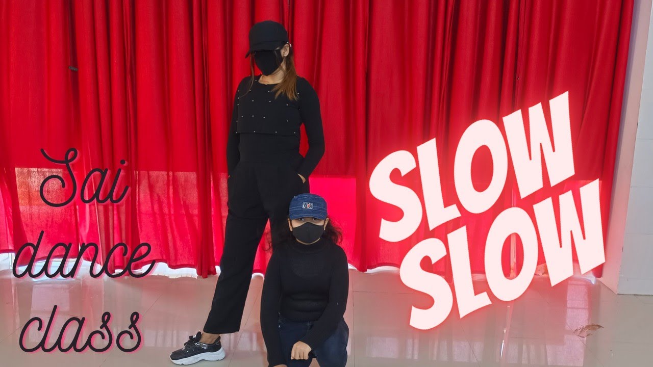 Slow Slow dance cover .. Sai dance class - YouTube