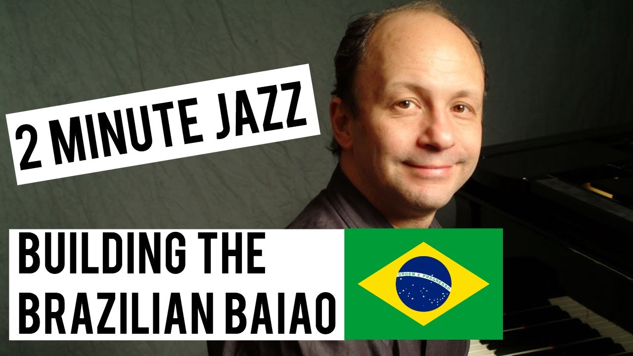 Building the Brazilian Baião - Helio Alves | 2 Minute Jazz - YouTube