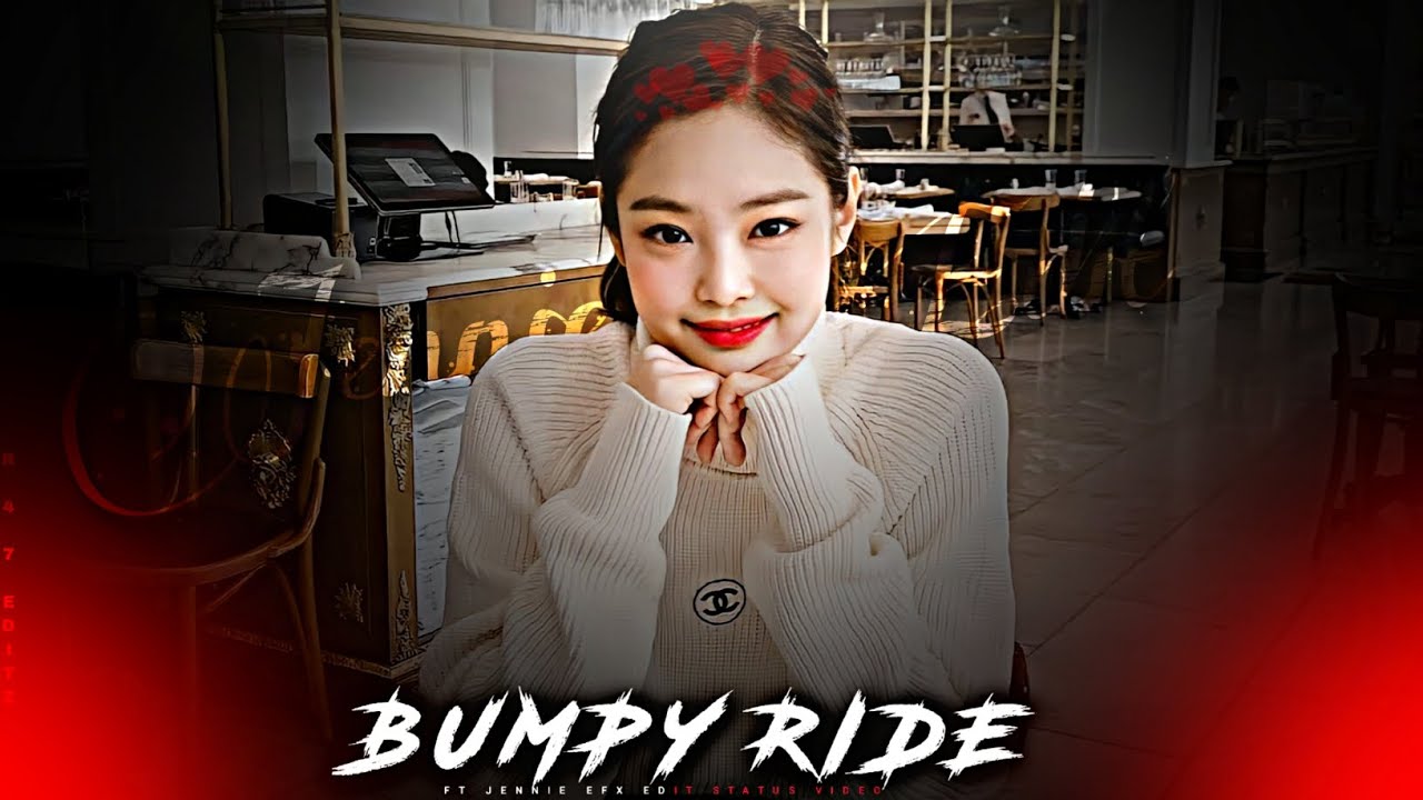 Bumpy_Ride _ x _ Jennie🥀-_-- velocity edit🍁_-_whatsapp status🥀🥀--_bumpy ...