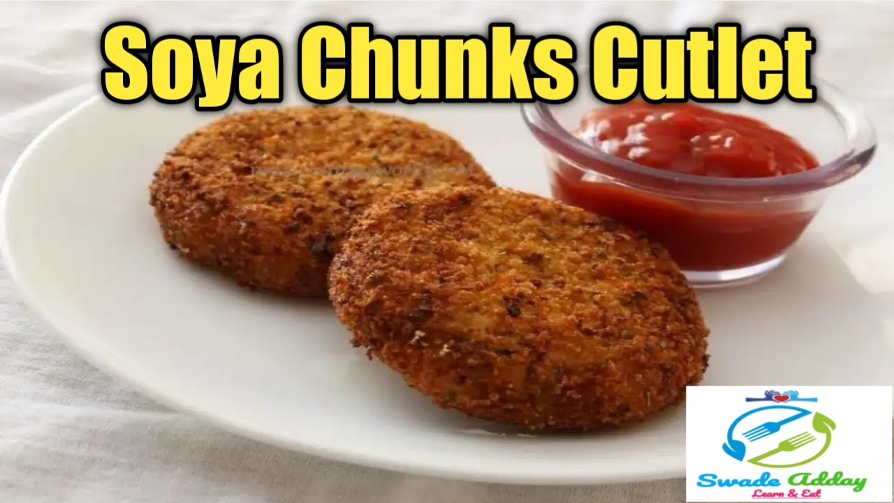 How to Make Soya Cutlet | Healthy Soya Chunks Cutlet Recipe ...