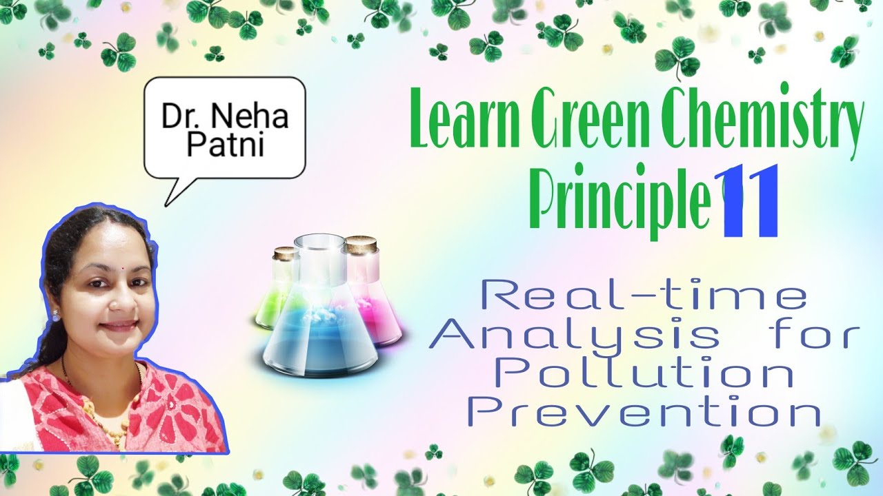 Learn Green Chemistry Principle 11 | Real time analysis for pollution ...