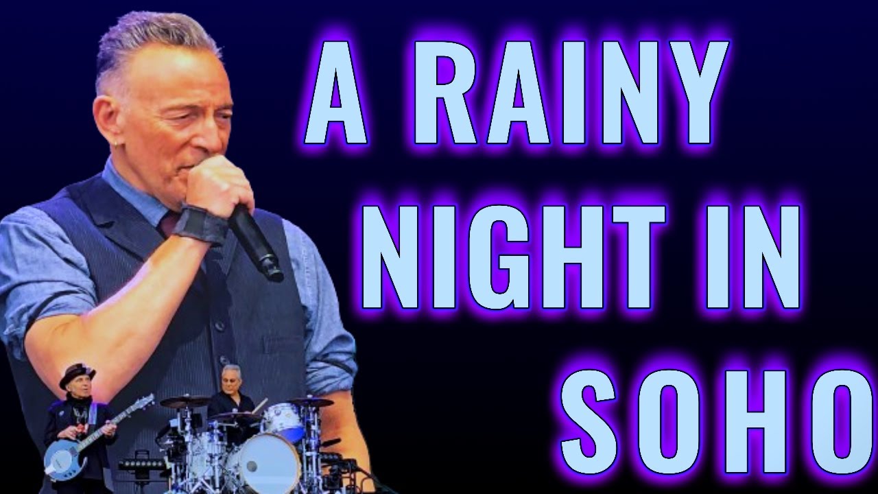 Bruce Springsteen - A Rainy Night In Soho (Subtitulada Español) - YouTube