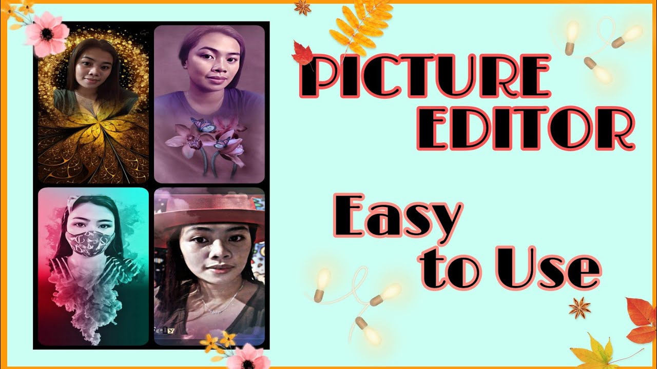 Picture Editor Easy To Use For Beginner - YouTube