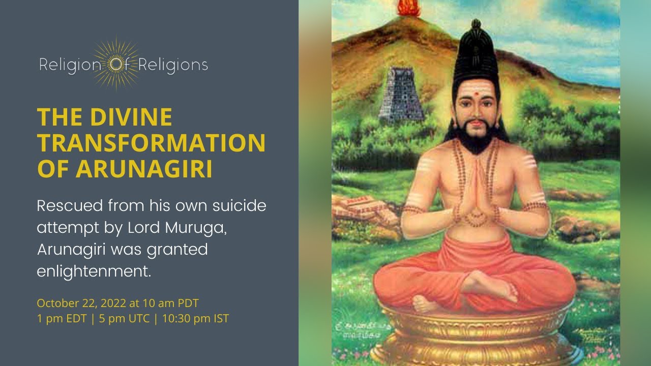The Divine Transformation of Arunagiri | October 22, 2022 - YouTube