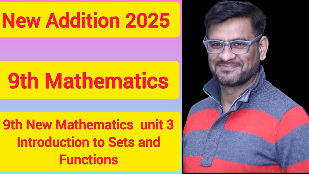 9th Mathematics New Addition 2025 unit #3 Introduction to Sets and ...