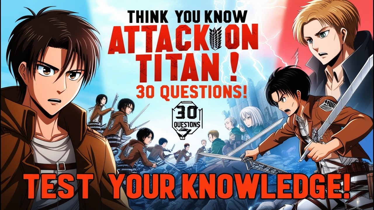 Ultimate Attack on Titan Quiz | 30 Challenging Questions - YouTube