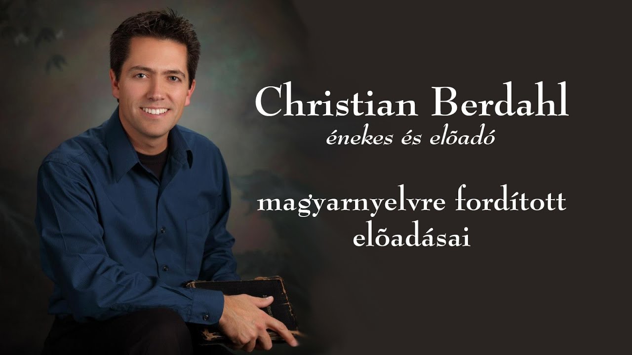 Christian Berdahl előadásai magyarul - promo - YouTube
