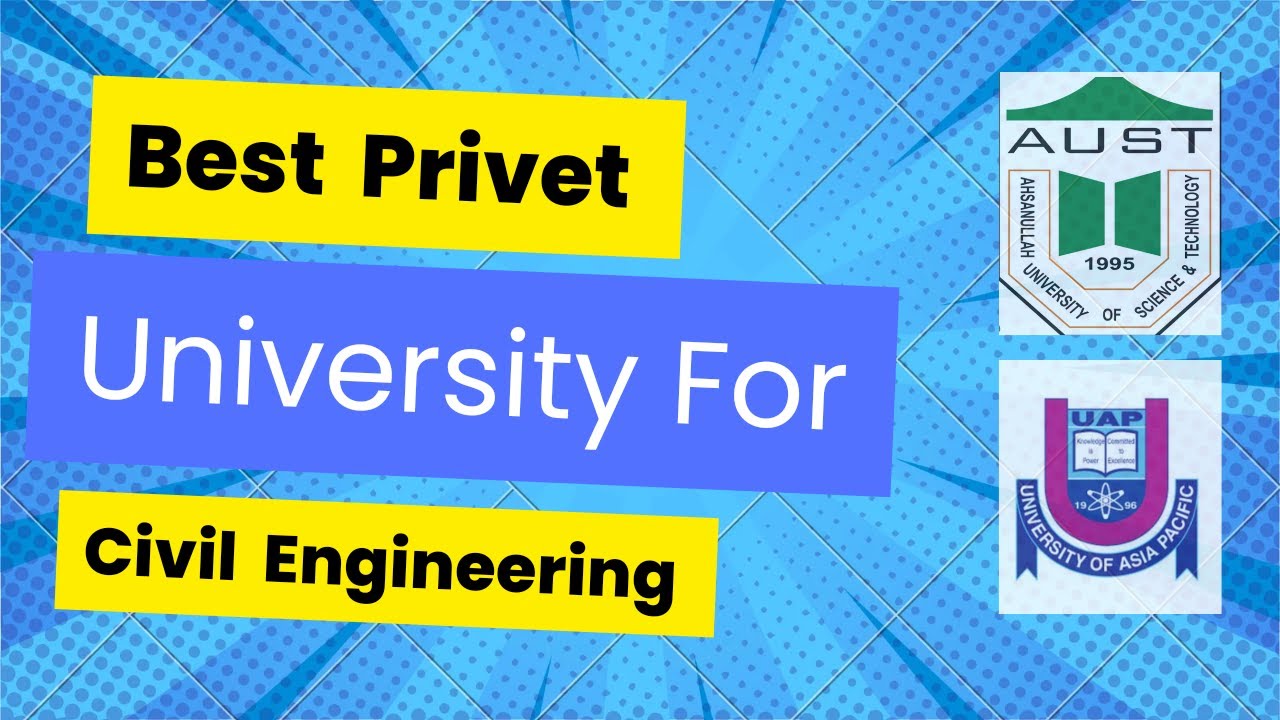 Best Privet University For Civil Engineering In Bangladesh 2024 || Top ...