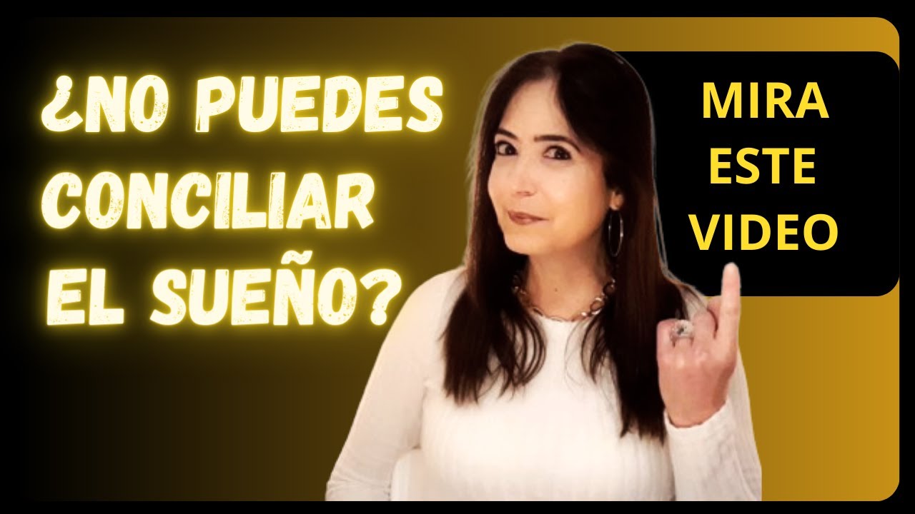 13 PASOS PARA CONCILIAR EL SUEÑO - YouTube
