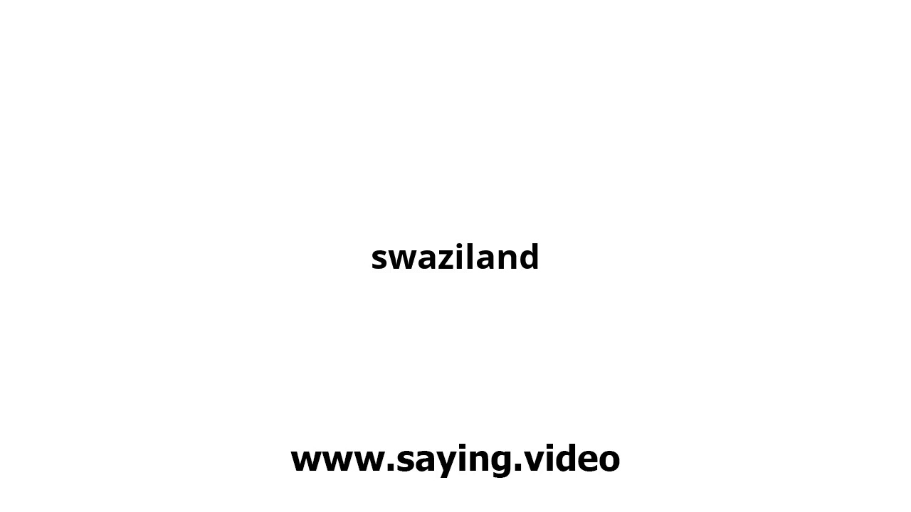 How to say swaziland in English - YouTube