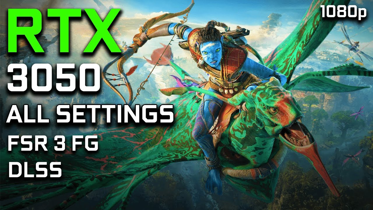 Avatar Frontiers of Pandora | RTX 3050 | All Settings + DLSS / FSR 3 FG ...