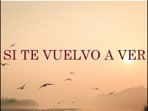 Si te vuelvo a ver - Jesús Hermosín - voz Yolanda Adabuhi - # ...