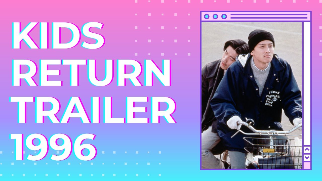 Kids Return/Kizzu Ritân - Japanese Trailer - Takeshi Kitano & Joe ...